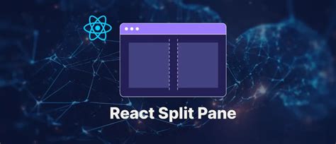 mastering react split pane a comprehensive tutorial