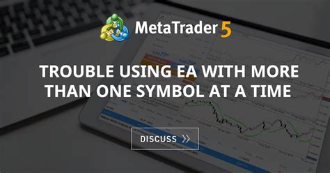 Trouble Using Ea With More Than One Symbol At A Time Symbols Mql4 And Metatrader 4 Mql4