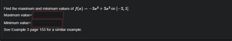 Solved Find The Maximum And Minimum Values Of F X X X Chegg