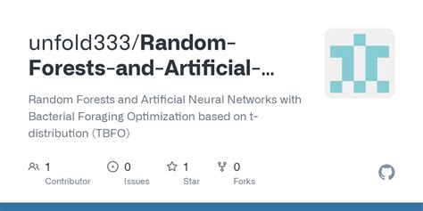 GitHub Unfold Random Forests And Artificial Neural Networks With TBFO Random Forests And