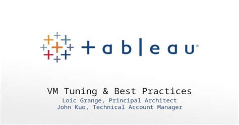 pptx tableau vm tuning and best practices pdfslide
