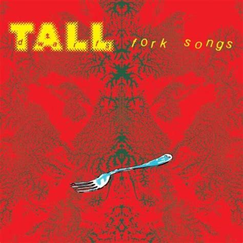 Tall Dwarfs Fork Songs