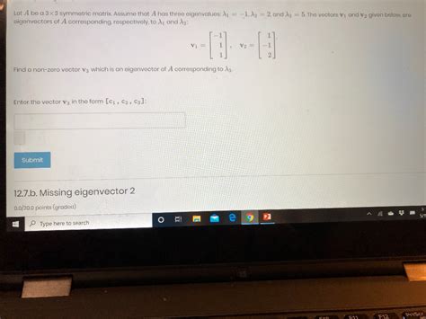 solved let a be a 3x3 symmetric matrix assume that a has