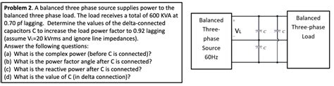 solved problem 2 a balanced three phase source supplies power to a