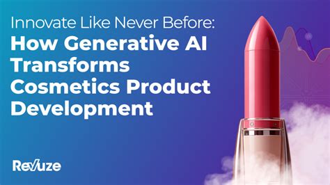 How Generative AI Transforms Cosmetics Product Development Blog