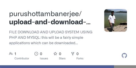 Github Purushottambanerjeeupload And Download Of A File Via Php Sql