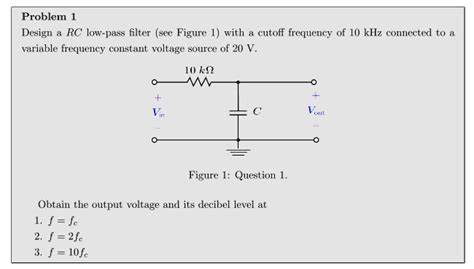 solved problem design rc low pass filter see figure with cutoff