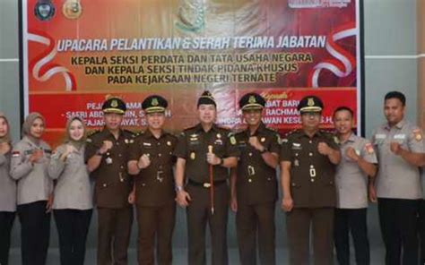 Jabatan Kasi Pidsus Dan Kasi Datun Kejari Ternate Berganti Indotimur