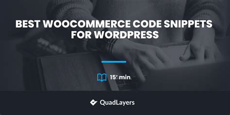 Best WooCommerce Code Snippets For WordPress QuadLayers