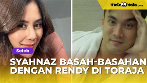 Video Syahnaz Sadiqah Basah-basahan dengan Rendy Kjaernett di Toraja Viral: Kayak Lagi Bulan ...