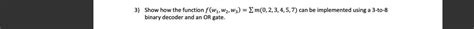 solved 3 show how the function f w1 w2 w3