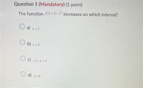 solved the function f x 4−x2 increases on which interval