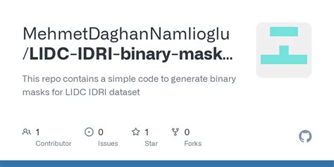 Github Mehmetdaghannamlioglulidc Idri Binary Mask Generator This