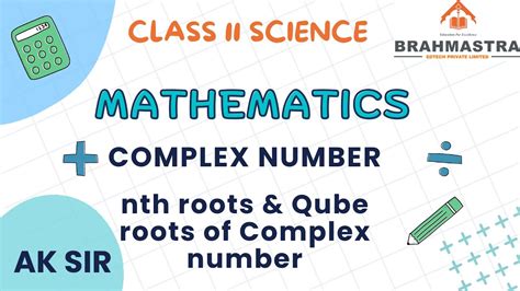 std 11 maths complex number nth roots and qube roots of complex