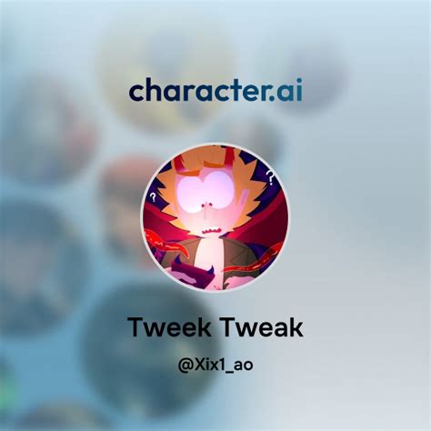 Chat With Tweek Tweak Character Ai Ai Chat Reimagined Your Words Your World