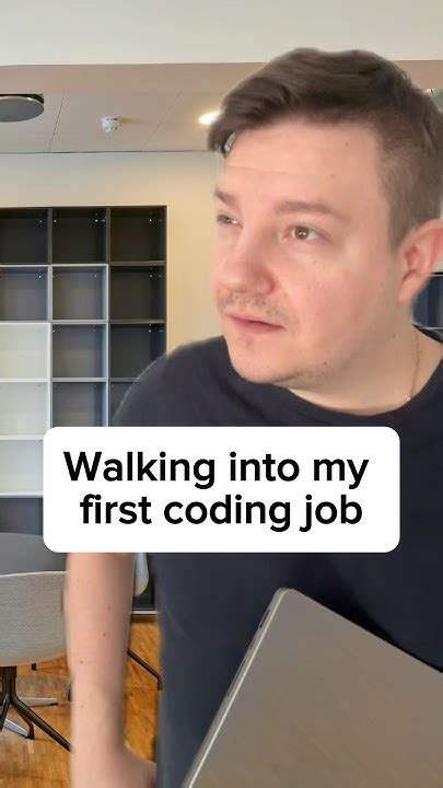 walking into my first coding job developer programming coder