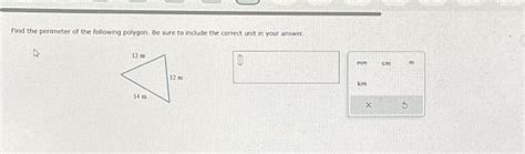 Solved Find The Perimeter Of The Following Polygon Be Sure Chegg
