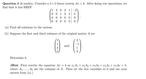 solved question 4 6 marks consider a 5×5 linear system