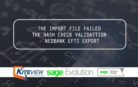 The Import File Failed The Hash Check Validation Kiteview