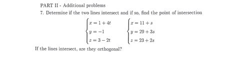 Solved Determine If The Two Lines Intersect And If So Find
