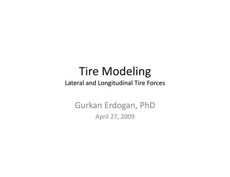 Pdf Tire Modeling Lateral And Longitudinal Tire Forces Enetgurkan