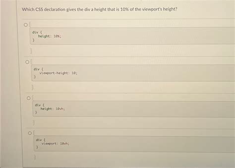 Solved Which Css Declaration Gives The Div A Height That Is