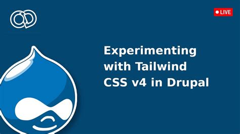experimenting with tailwind css v4 in drupal youtube