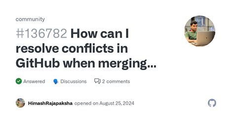 How Can I Resolve Conflicts In GitHub When Merging Branches Community Discussion
