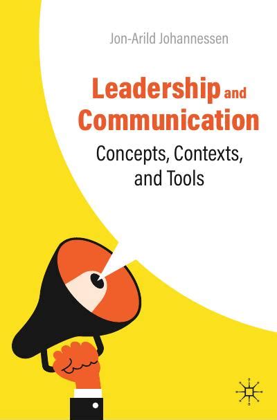 Leadership And Communication Concepts Contexts And Tools CoderProg