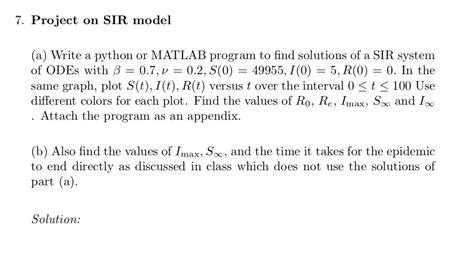 Solved 7 Project On SIR Model A Write A Python Or MATLAB Chegg Com