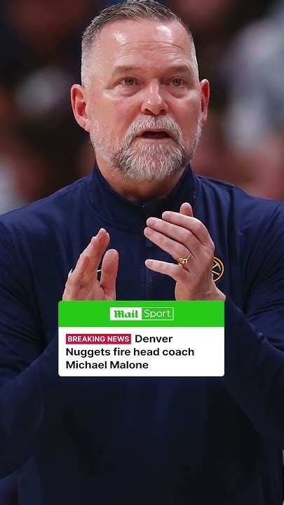 Denver Nuggets Have Fired Head Coach Michael Malone Youtube