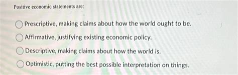 Solved Positive Economic Statements Areprescriptive Making
