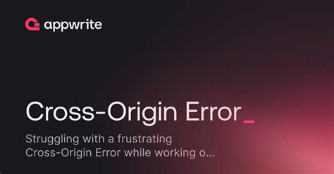 Cross Origin Error Threads Appwrite