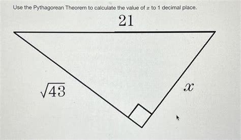 Solved Use The Pythagorean Theorem To Calculate The Value Of