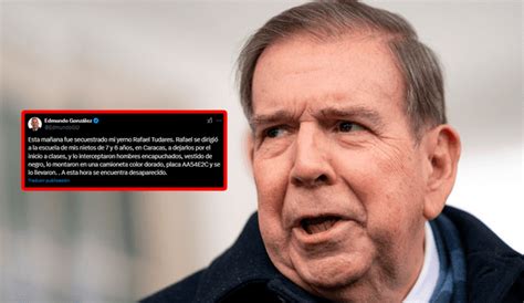 Edmundo González Denuncia Secuestro De Su Yerno La Razón