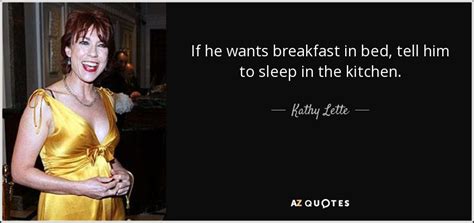 Top 25 Quotes By Kathy Lette A Z Quotes