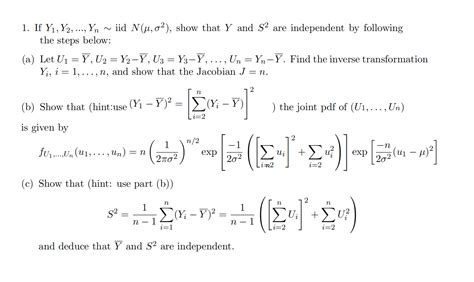 Solved If Y1 Y2 dots Yn iid N μ σ2 show that Y and S2 Chegg com
