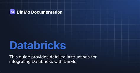 Databricks Dinmo Documentation