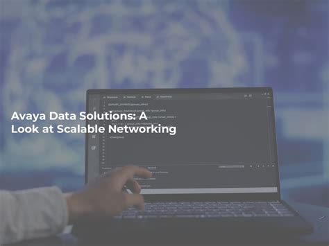 Avaya Data Solutions A Look At Scalable Networking
