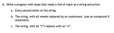 Solved 6 Write A Program With Loops That Reads A Line Of