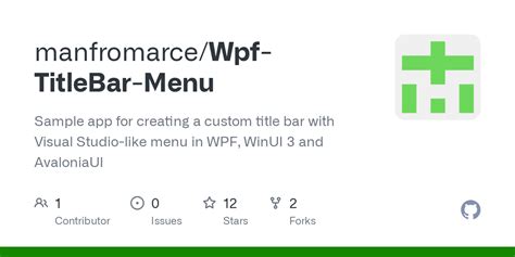 Github Manfromarcewpf Titlebar Menu Sample App For Creating A Custom Title Bar With Visual