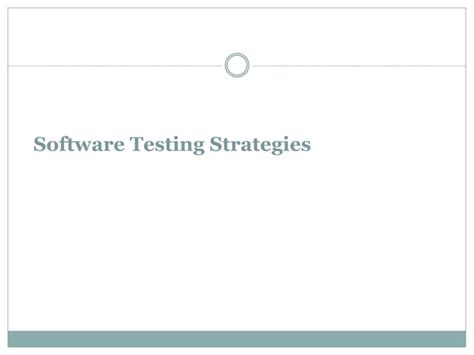 Software Testing Strategies And Its Types Pptx