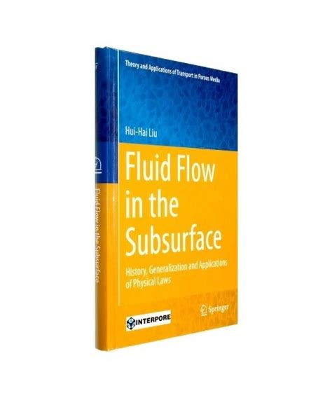 Fluid Flow In The Subsurface History Generalization And Applications