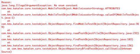 java lang illegalargumentexception no enum constant com kms katalon