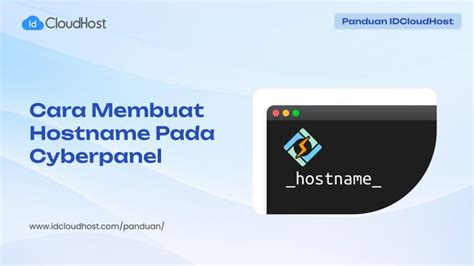 Cara Membuat Hostname Pada Cyberpanel IDCloudHost
