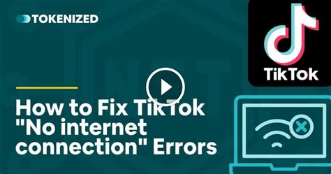 Solved How To Fix Tiktok No Internet Connection Errors — Tokenized