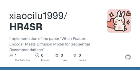 Github Xiaocilu1999hr4sr Implementation Of The Paper When Feature