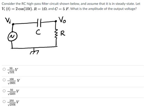 solved consider the rc high pass filter circuit shown below