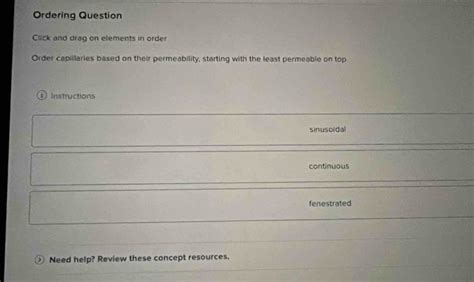 Solved Ordering Question Click And Drag On Elements In Order Order Capillaries Based On Their