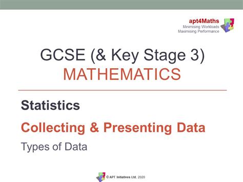 Apt4maths Types Of Data Powerpoint For Gcse Maths Lesson 1 Of 14 On Collecting And Presenting